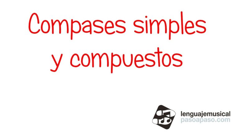 Tabla de Compases Simples y Compuestos: Guía Completa para Entender su ...
