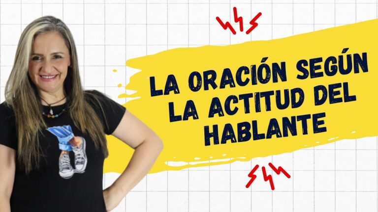 Oración Según la Actitud del Hablante: Tipos y Ejemplos Clave para ...